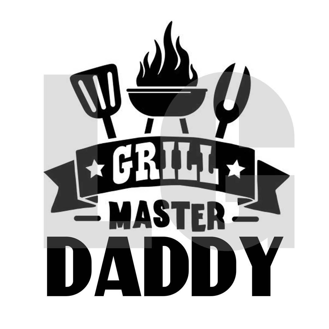 Grill Master Daddy Svg, Dad Svg, Fathers Day Svg, Grilling Shirt Svg ...