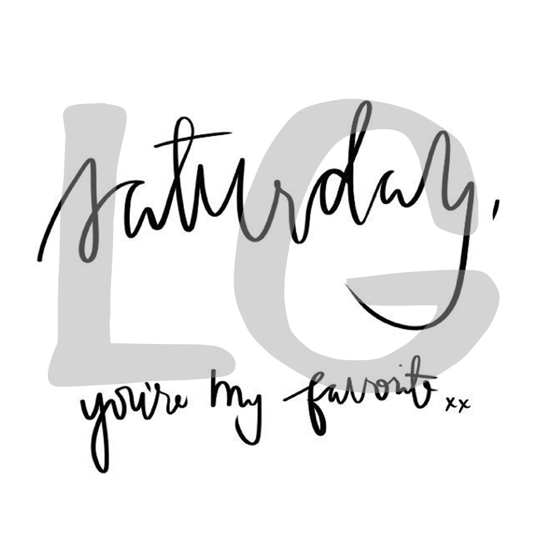 Saturday, You're My Favorite Svg, Girl Shirt Svg, Drinking Shirt ...