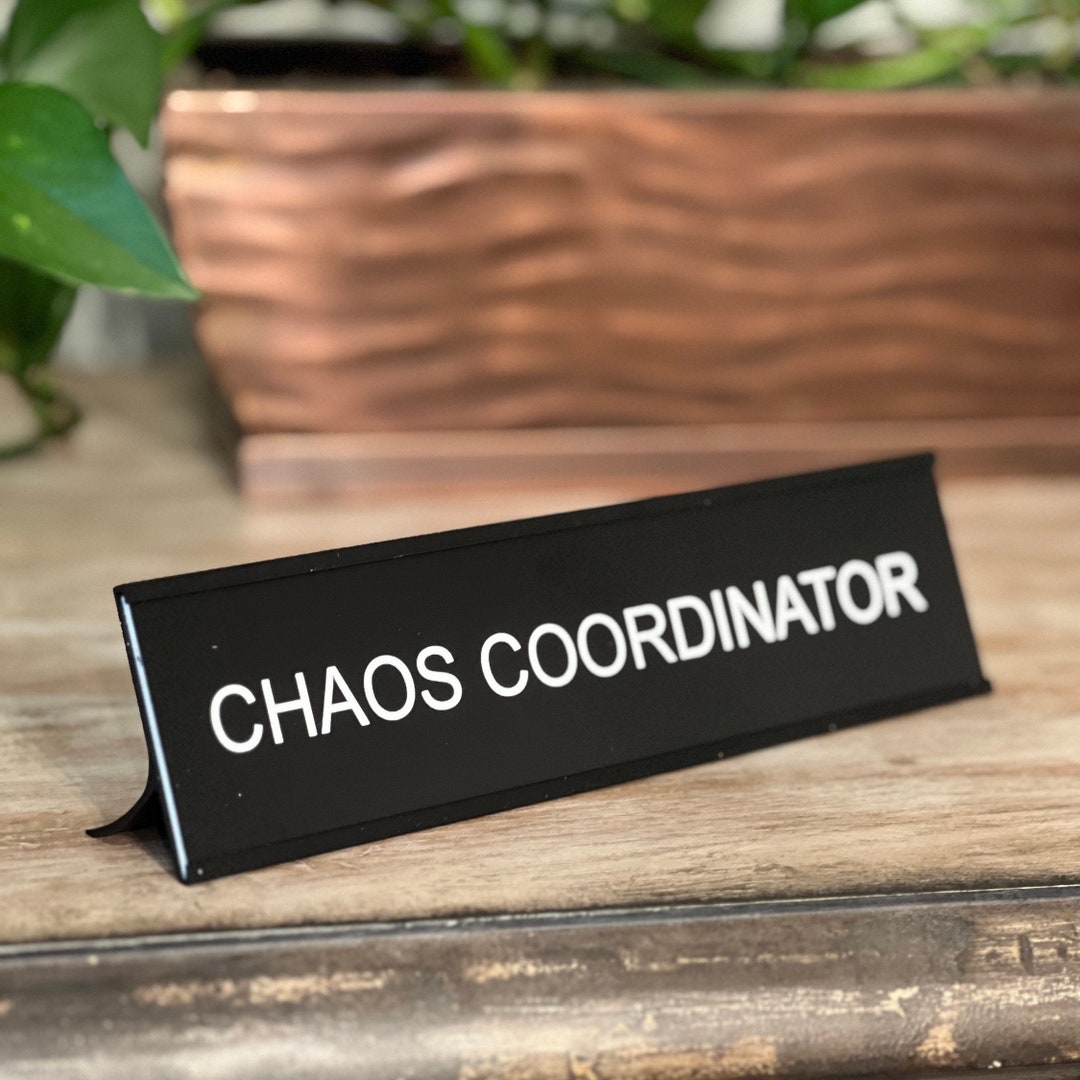 Chaos Coordinator Funny Office Decor Sign Funny Desk Plate - Etsy