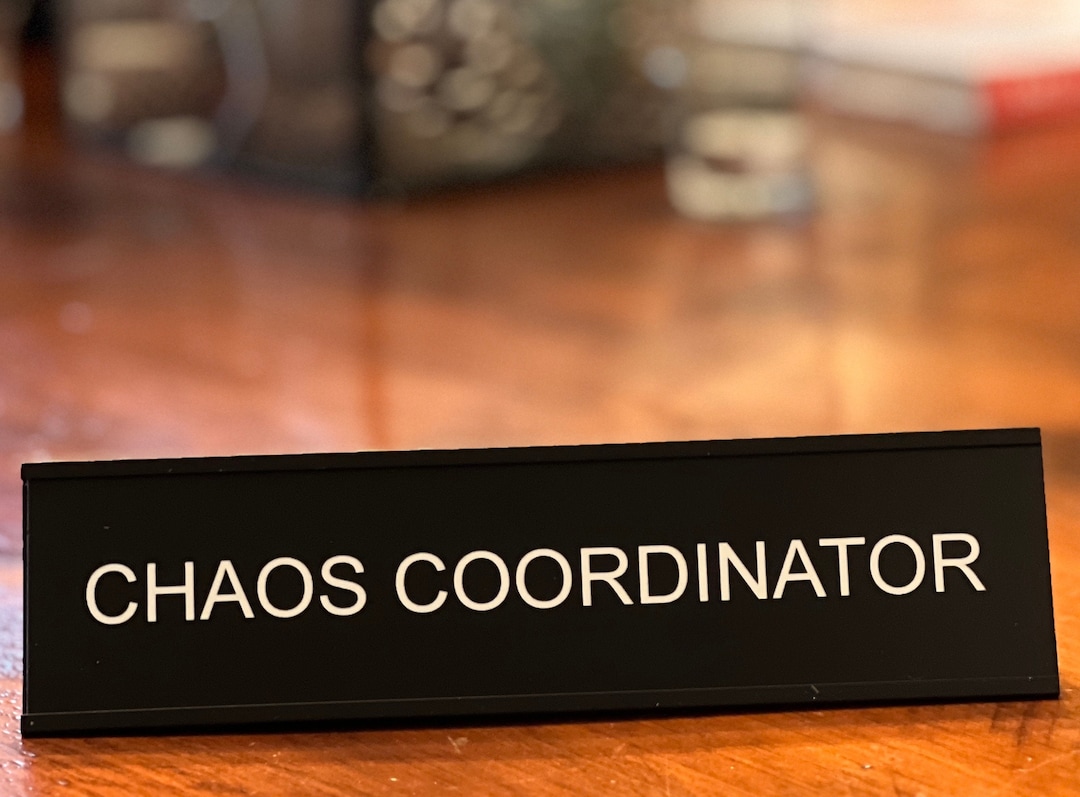 Chaos Coordinator Funny Office Decor Sign, Funny Office Desk ...