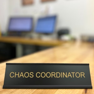 Chaos Coordinator Funny Office Decor Sign, Funny Office Desk ...
