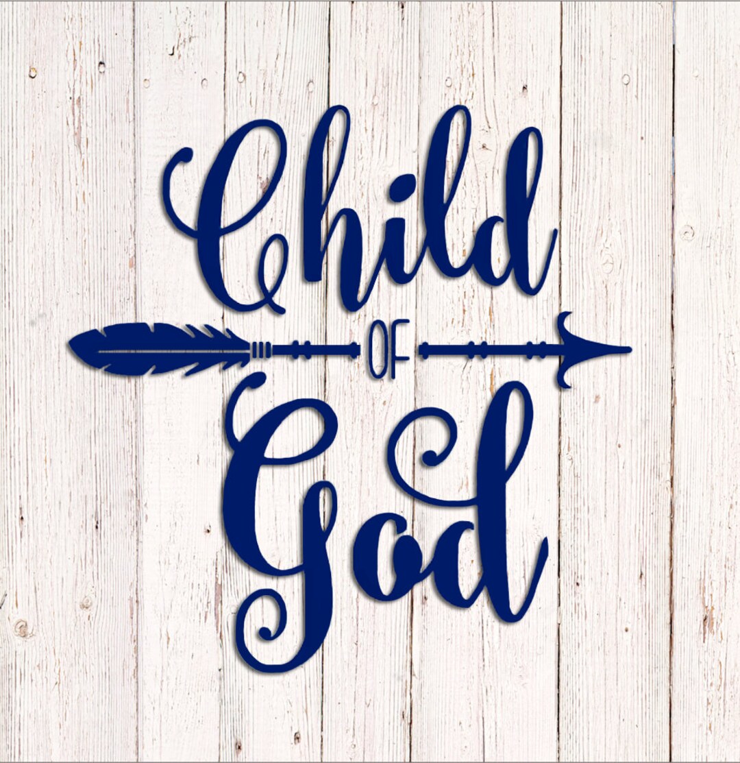 Child of God Decal Christian Vinyl Decal Stickers Wall - Etsy