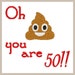 Holy/oh Poo Toilet Paper Gag Gift. Birthday, Age Related Emoji ...
