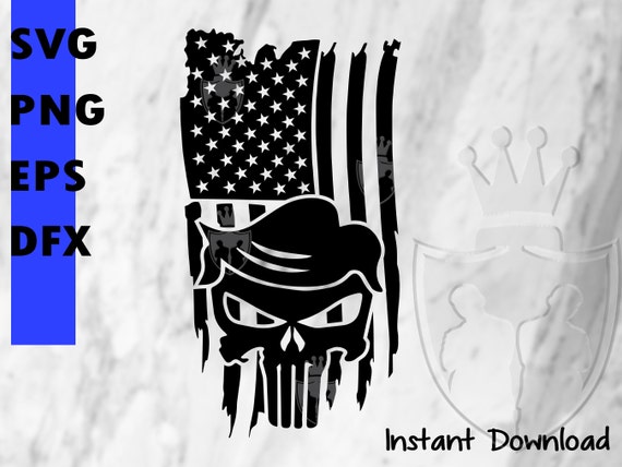 Trump Punisher Flag Svg American Flag Trump Svg Punisher - Etsy