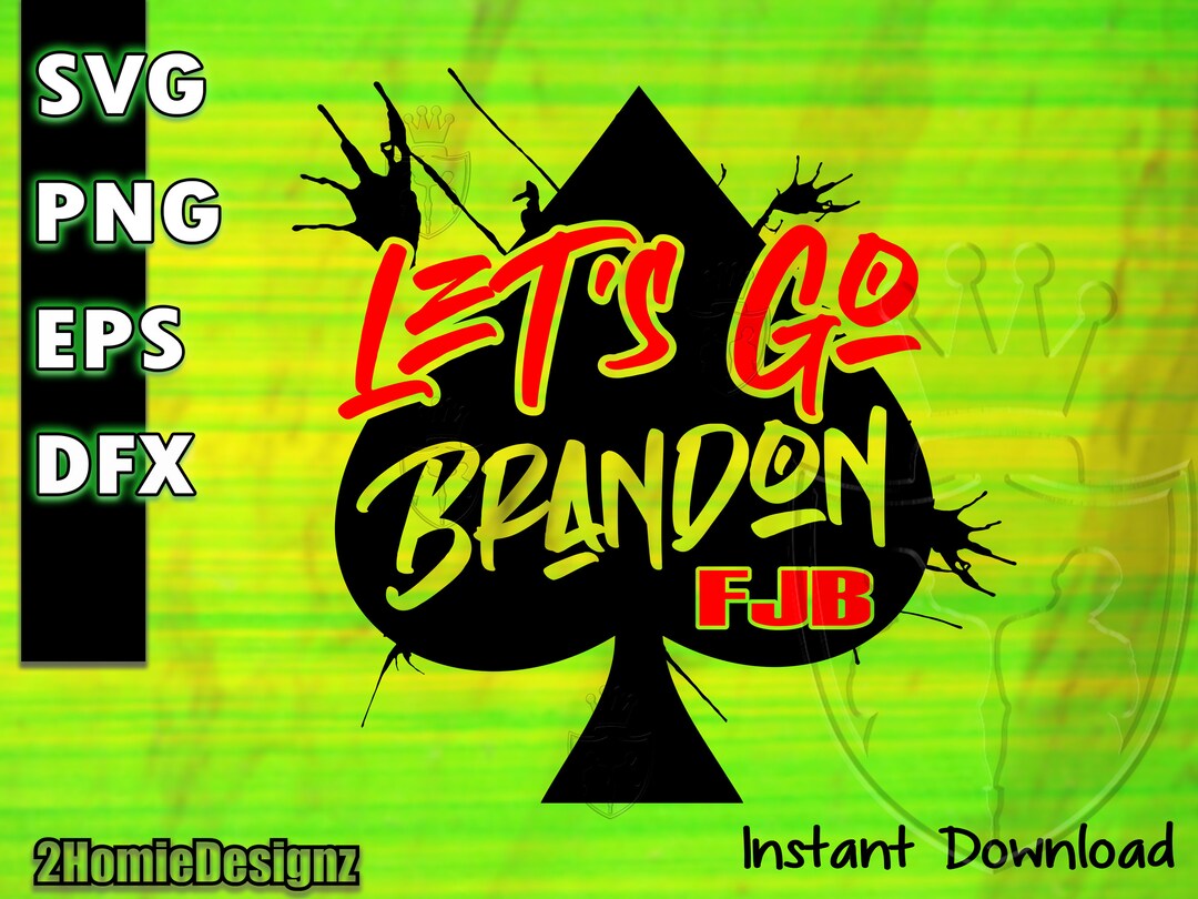 Lets Go Brandon Svg Png Eps Dfx File, FJB Digital Instant Download ...