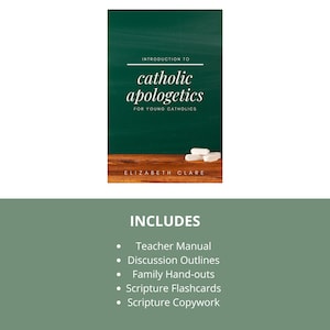Introduction to Apologetics for Young Catholics: Catholic Curriculum ...