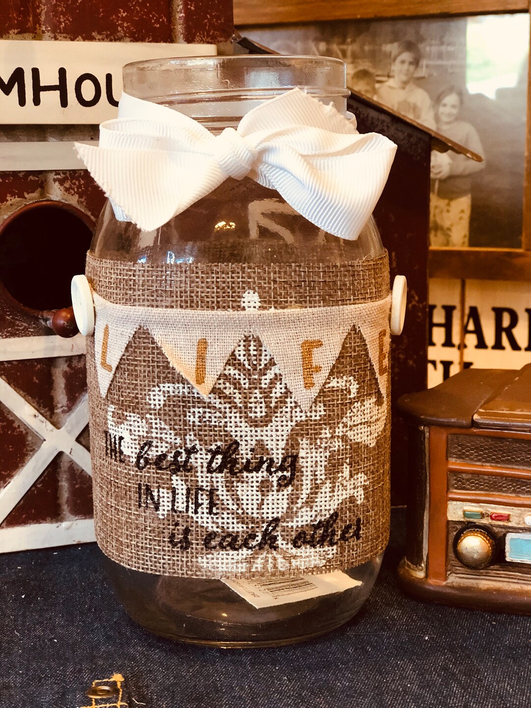 Farmhouse Manson Jar Storage the Best Things in Life is Each Other ...