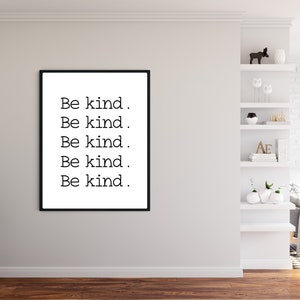 Printable Wall Art, Be Kind Sign, Inspirational Quotes, Quote Wall Art ...