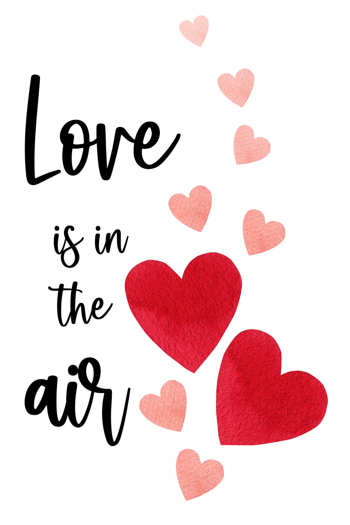 Printable Wall Art, Love is in the Air, Inspirational Quotes, Quote ...