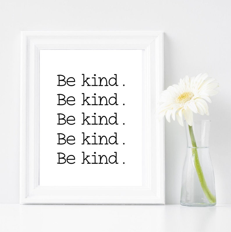 Printable Wall Art, Be Kind Sign, Inspirational Quotes, Quote Wall Art ...