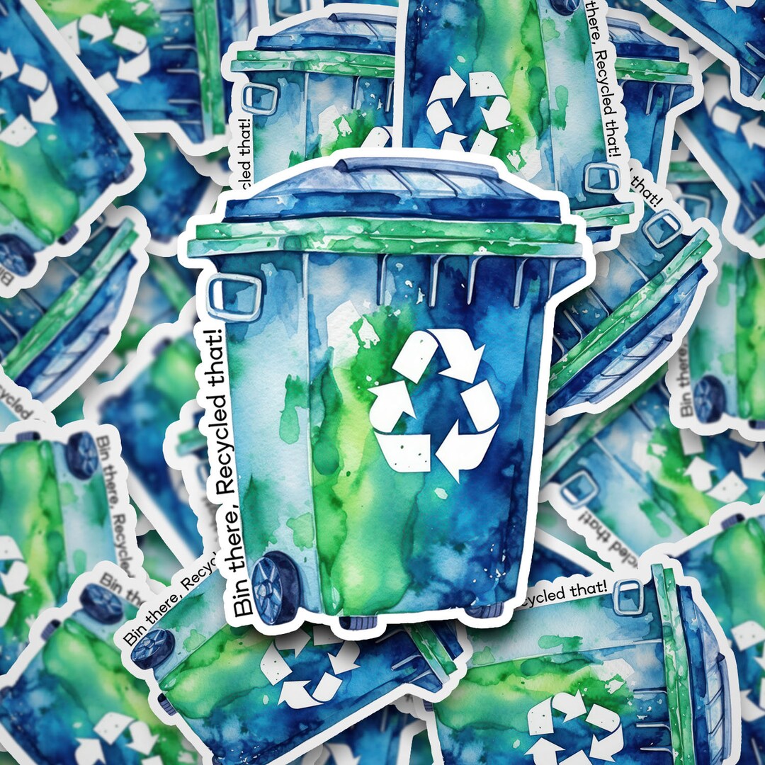 Bin There Recycled That Sticker, Recycle Sticker, Water Bottle Sticker ...