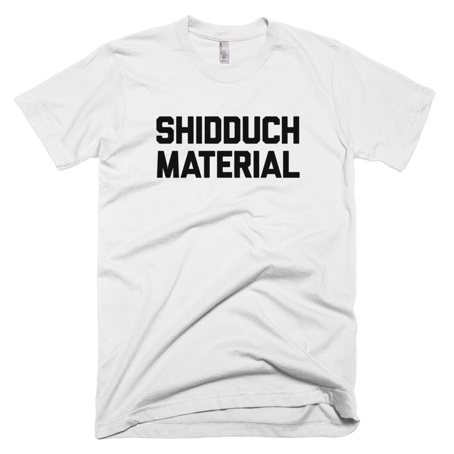 Shidduch Material T-shirt Funny Yiddish Jewish Tee Apparel - Etsy
