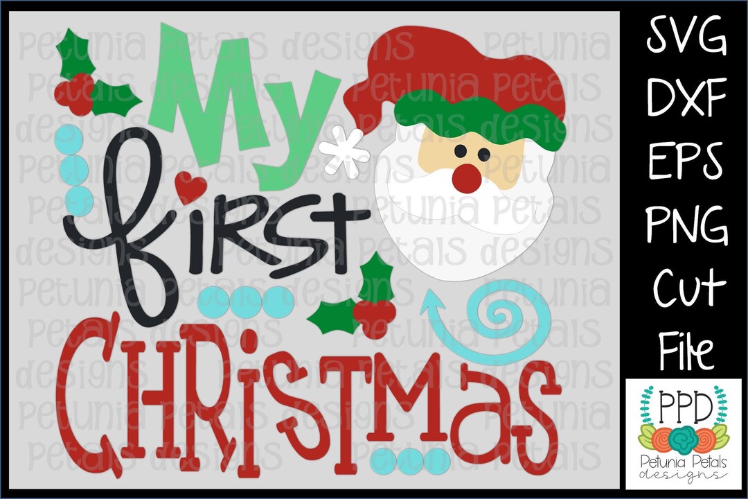 My First Christmas SVG Cut File Christmas Cut File Santa SVG First ...