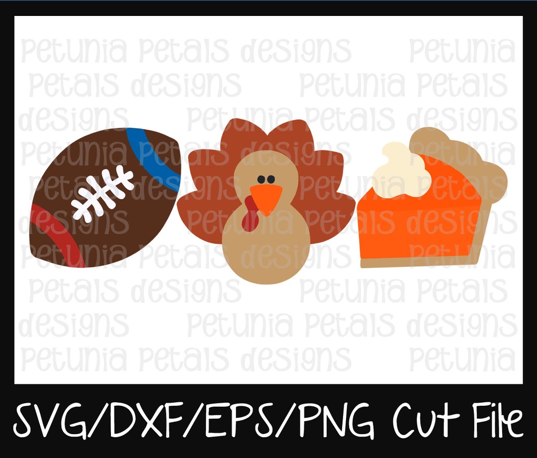 Football Turkey Pie SVG Cut File Thanksgiving Cut File Turkey SVG ...
