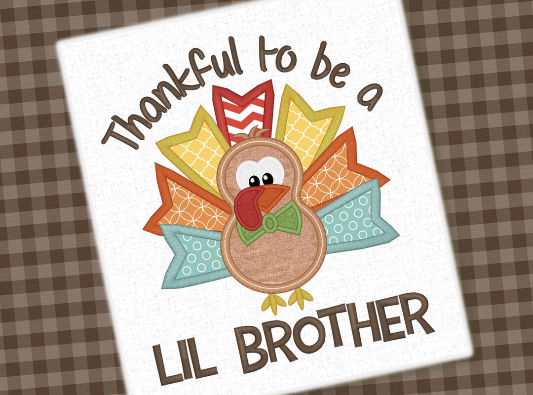 Thankful to Be a Lil Brother Design Thanksgiving Design Turkey - Etsy