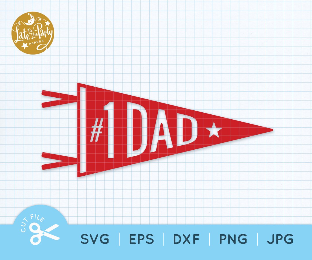 Number One DAD SVG Pennant Cut File, Dad BANNER Svg, #1 Dad Svg, Father ...