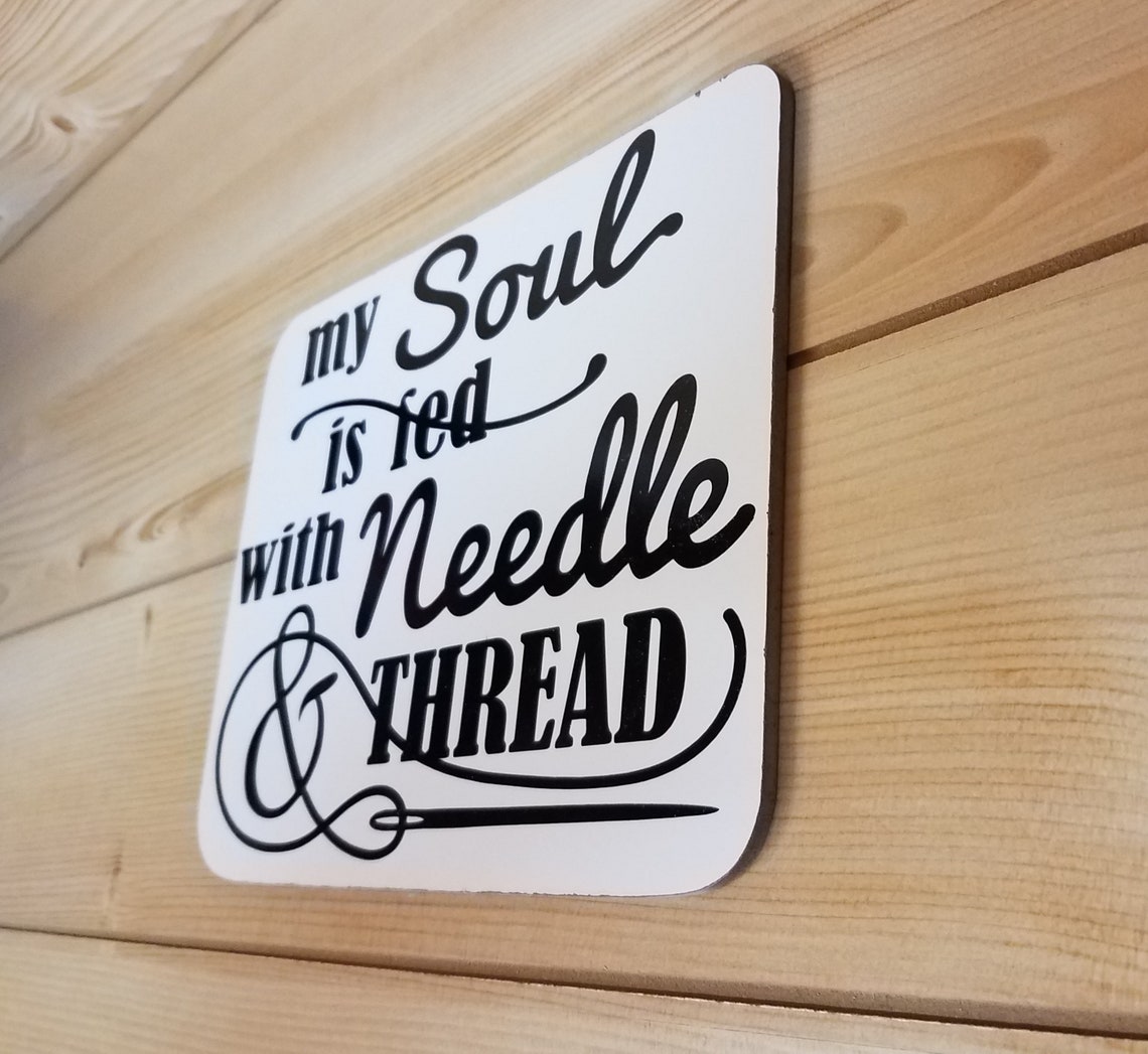 My Soul is Fed With Needle and Thread Quilt Sign Quilt - Etsy