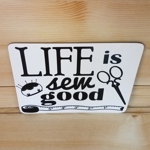 Life is Sew Good Sign - Quilt Sign - Quilt Decor - Quilt Room Decor ...