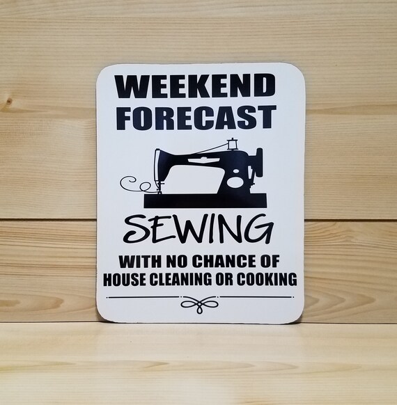 Weekend Forecast Sewing Sign Quilt Sign Quilt Decor - Etsy