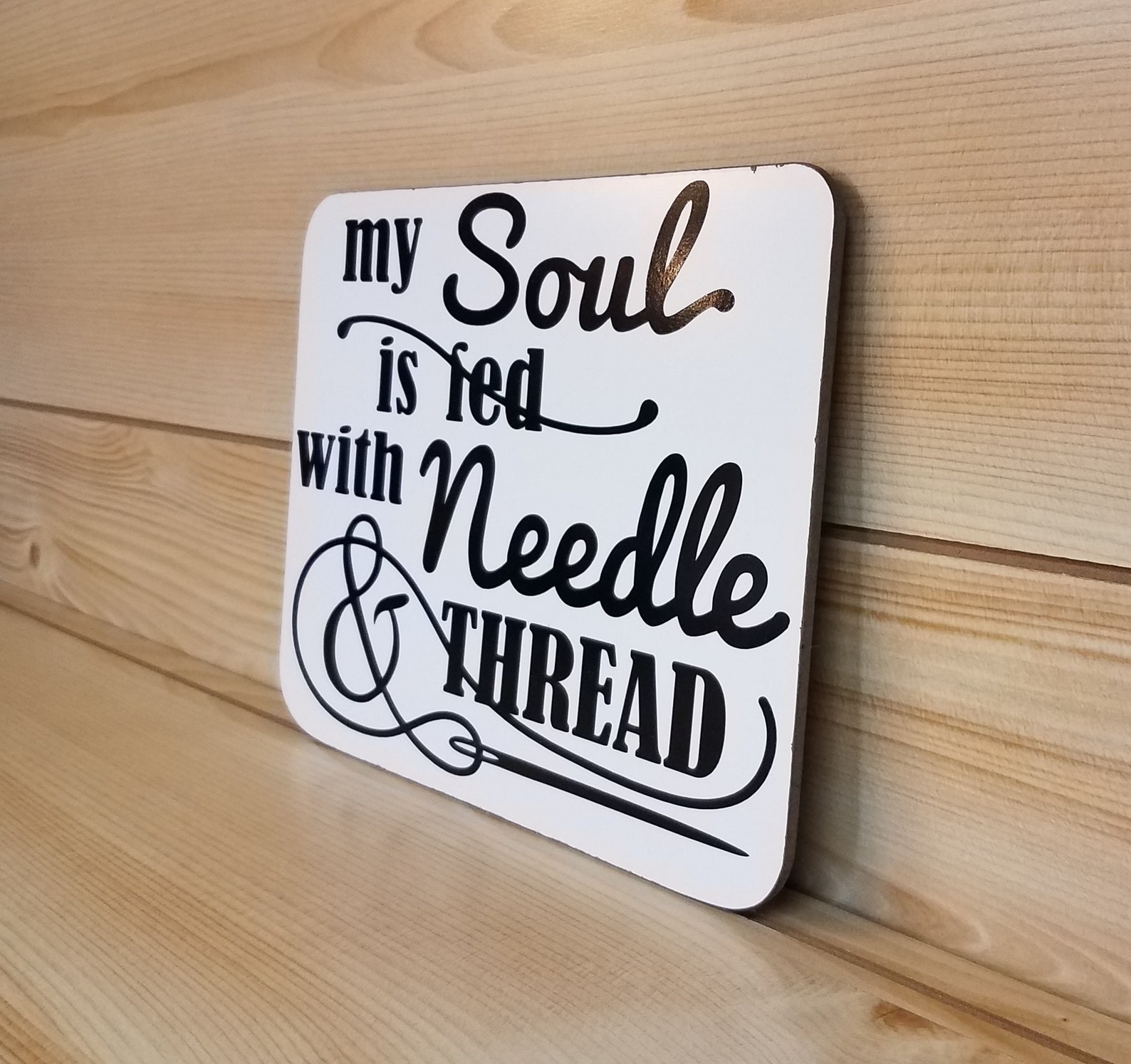 My Soul is Fed With Needle and Thread - Quilt Sign - Quilt Decor ...