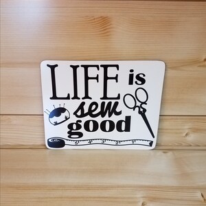 Life is Sew Good Sign - Quilt Sign - Quilt Decor - Quilt Room Decor ...