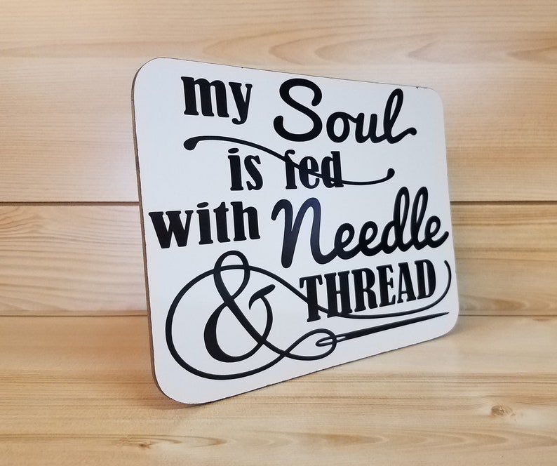 My Soul is Fed With Needle and Thread - Quilt Sign - Quilt Decor ...