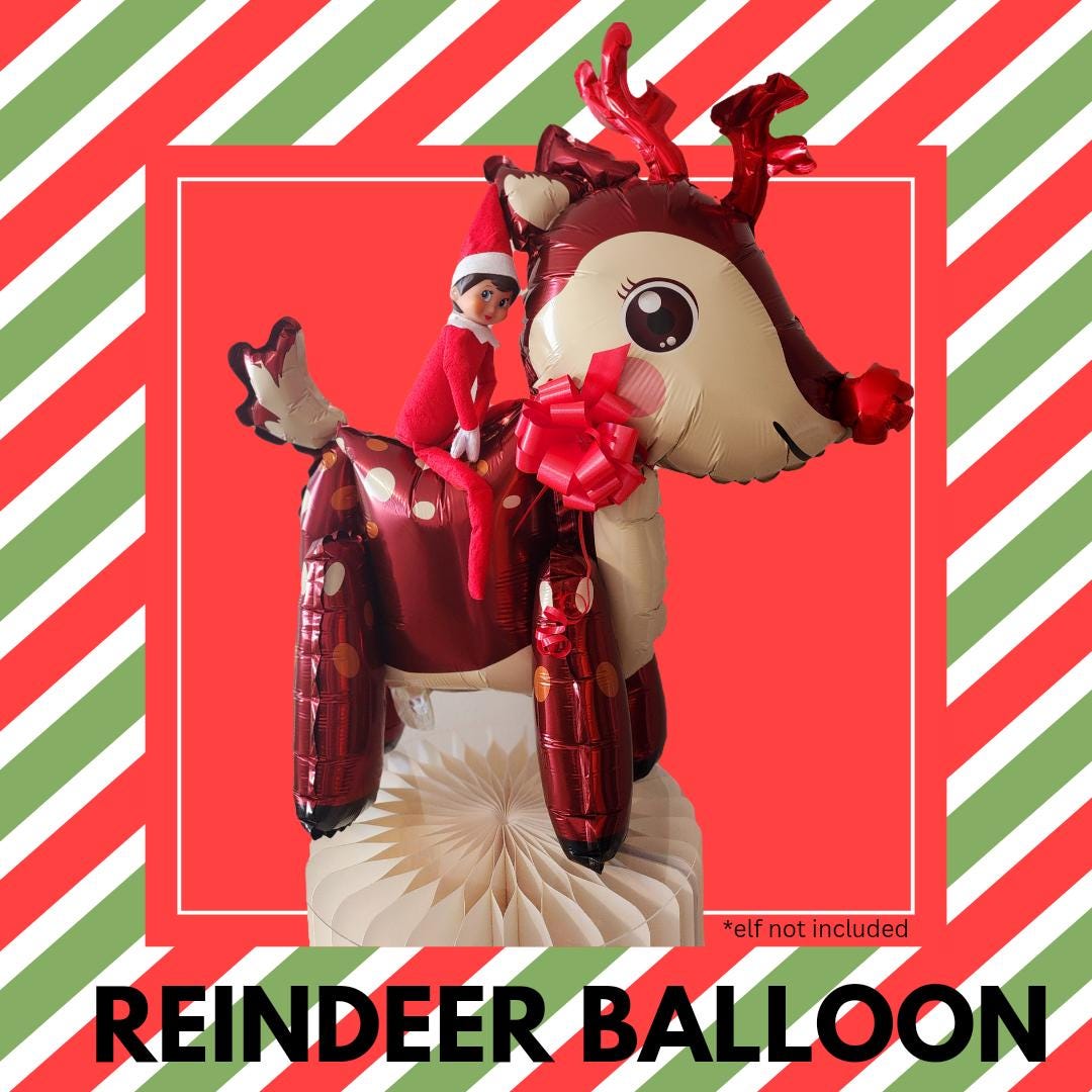 Reindeer Standing Balloon , Elf Return , Elf Display , Elf Arrival - Etsy