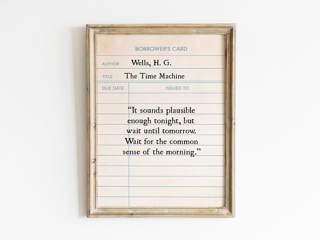 The Time Machine Quote Library Card Printable Wall Art, H.G. Wells ...