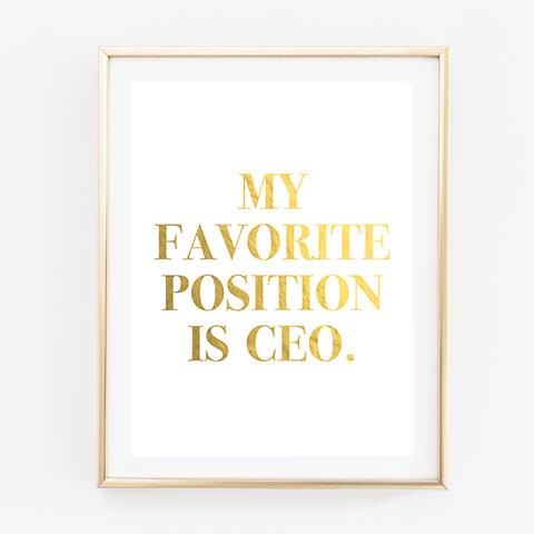 My Favorite Position is CEO Print Funny Motivational Poster | Etsy