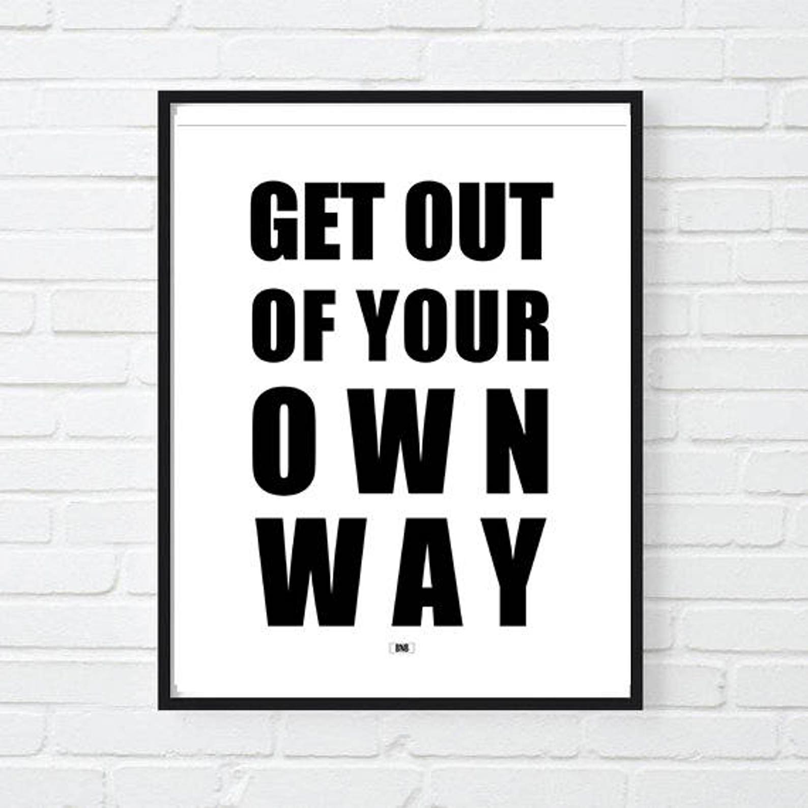 Cool Poster Motivational Poster Get Out of Your Own Way - Etsy