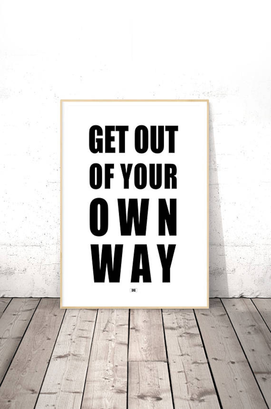 Cool Poster Motivational Poster Get Out of Your Own Way - Etsy