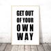 Cool Poster Motivational Poster Get Out of Your Own Way - Etsy