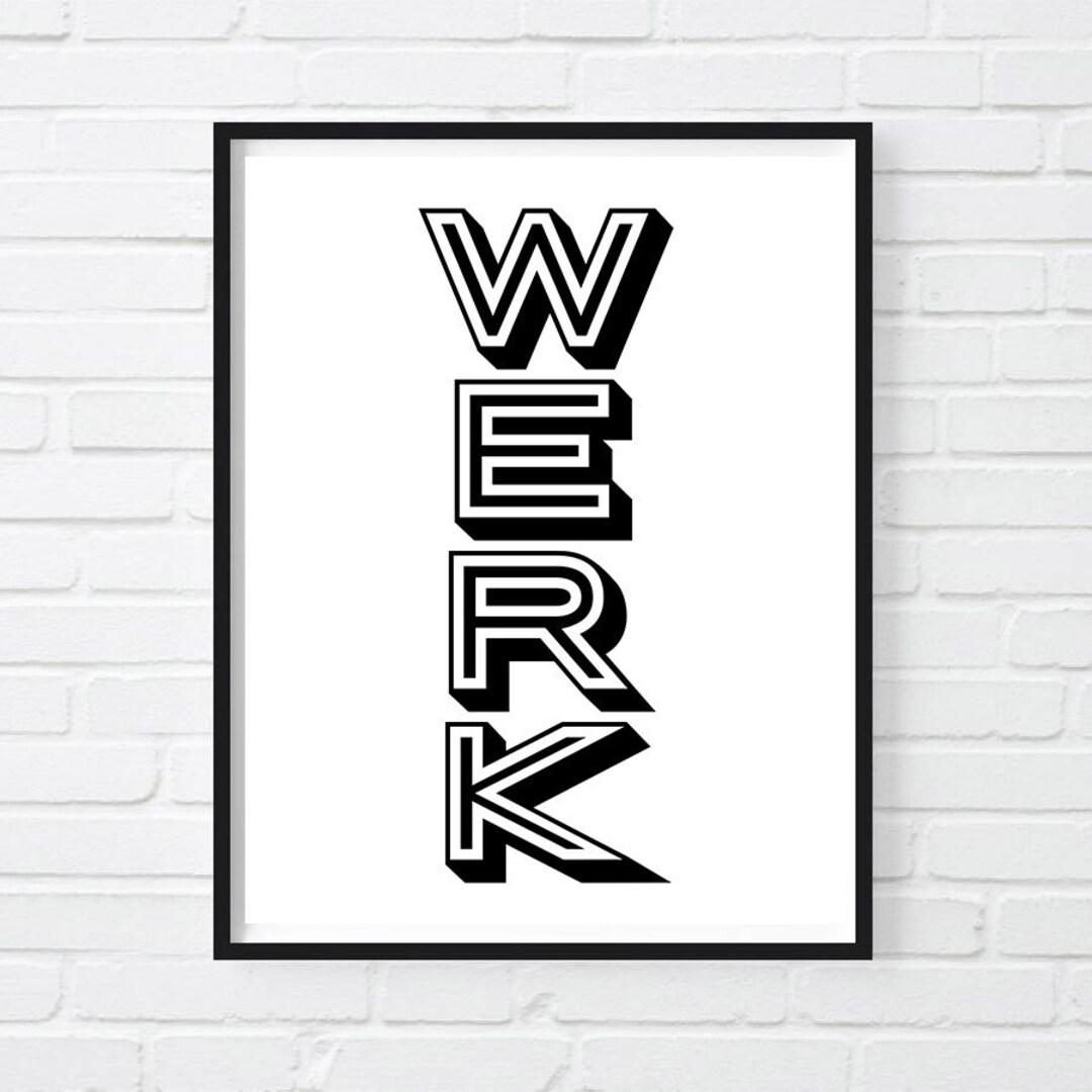 WERK Print, Motivational Print, WERK IT Poster, Office Wall Art, Gift ...