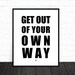 Cool Poster Motivational Poster Get Out of Your Own Way - Etsy