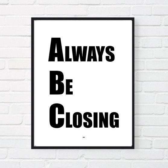 Always Be Closing Poster