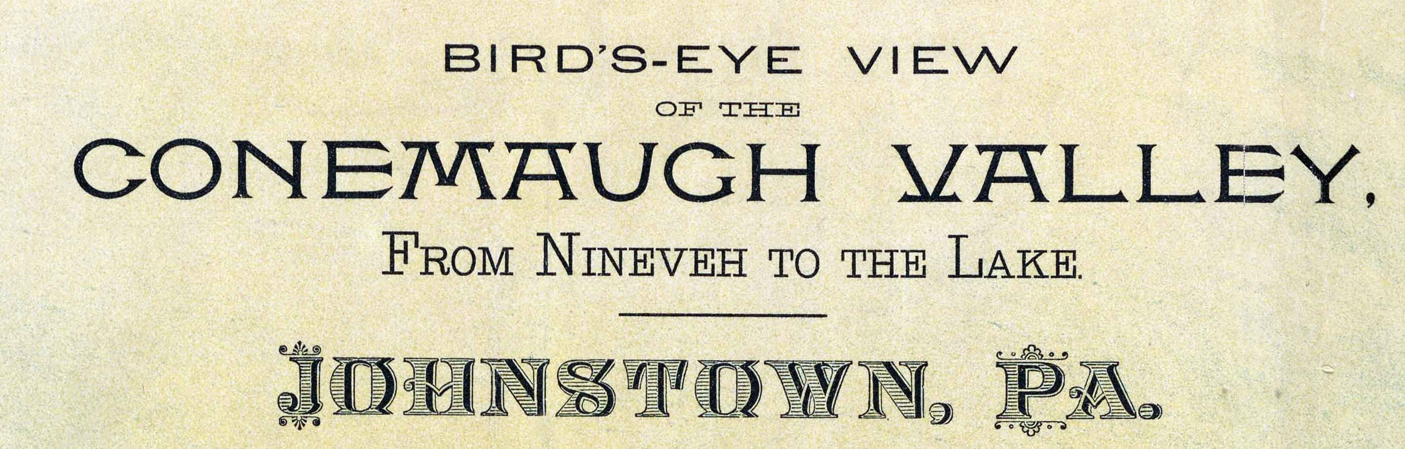 1889 Map of Johnstown Pennsylvania Conemaugh Valley Nineveh to the Lake ...