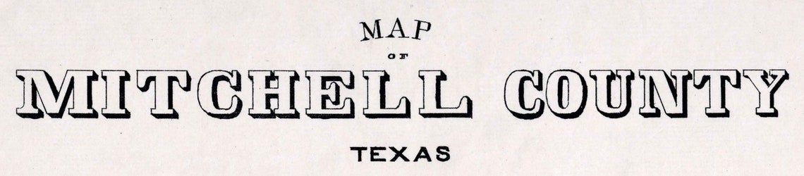 1890 Farm Line Map of Mitchell County Texas | Etsy