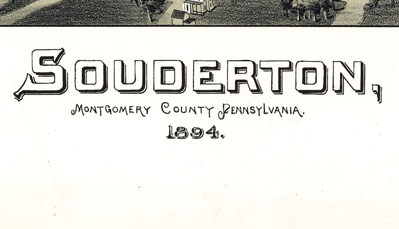 1894 Panoramic Map of Souderton Montgomery County Pennsylvania - Etsy