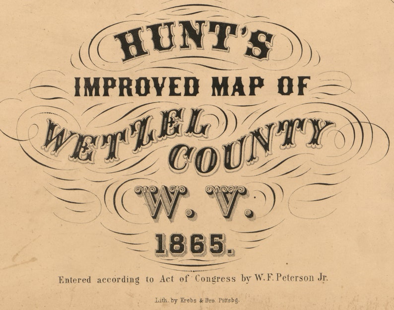 1865 Farm Line Map of Wetzel County WV Showing Oil Wells Property Names ...