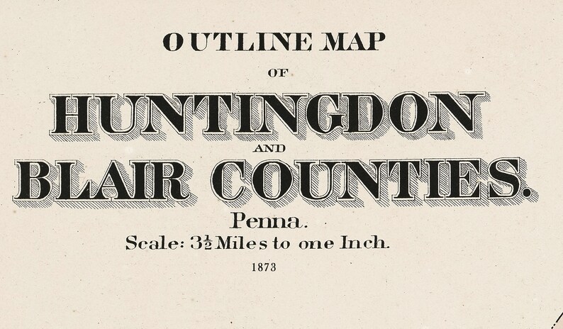 1873 Map of Blair and Huntingdon County Pennsylvania - Etsy