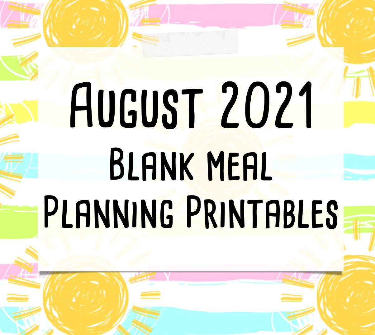 AUGUST 2021 Meal Planning Printables - Monthly Meal Plan - Weekly Meal ...