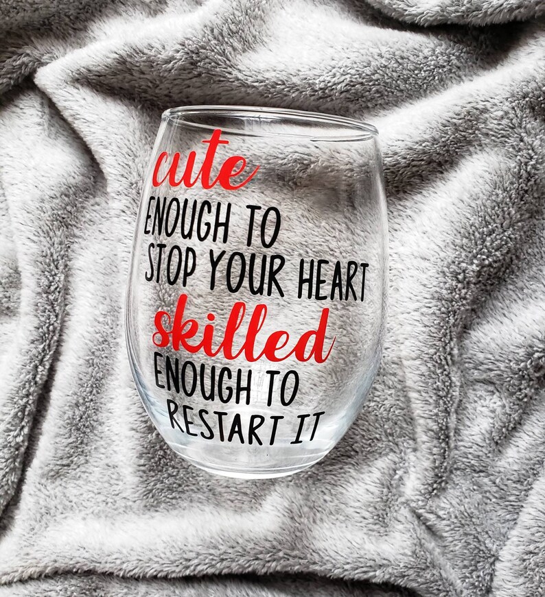 Nurse Wine Glass Nursing Wine Glass Cute Wine Glass Funny Etsy