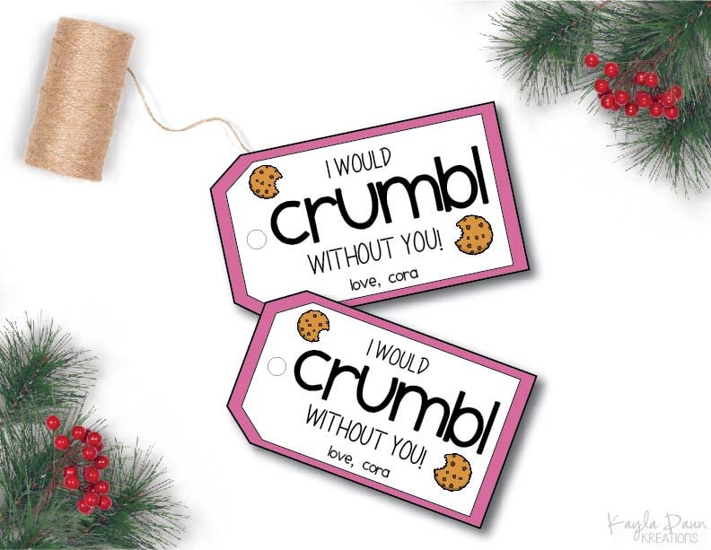 I Would Crumbl Without You Gift Tags-crumbl Cookie Tags - Etsy