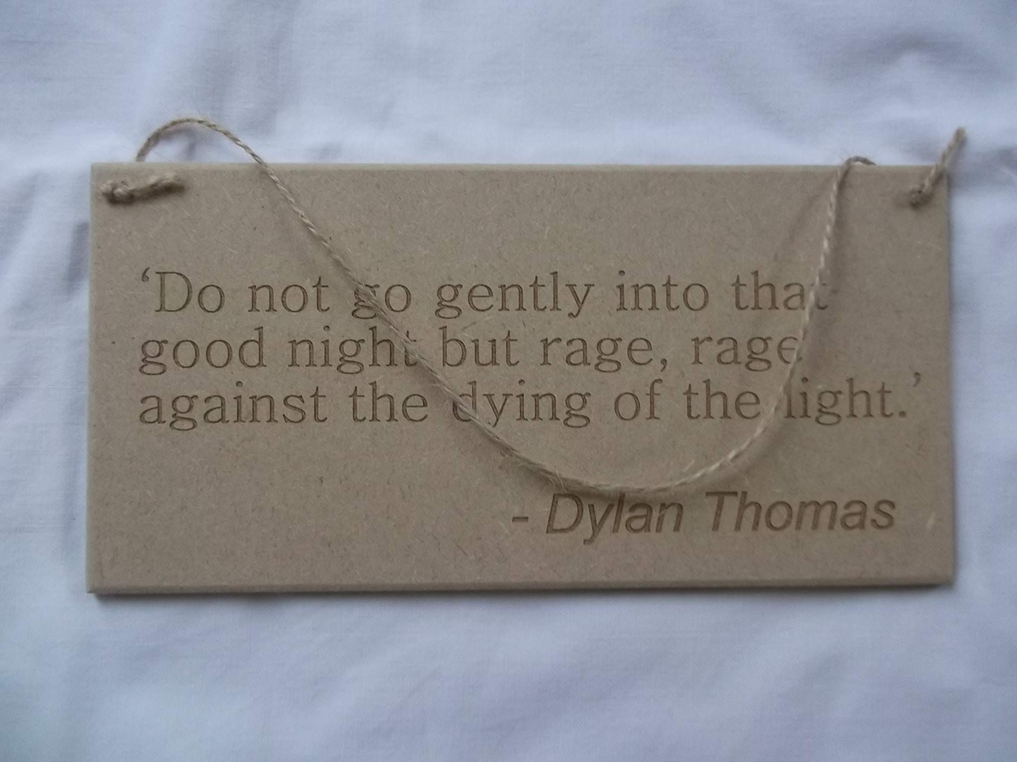 Dylan Thomas Quote Plaque Do not go gently into that | Etsy