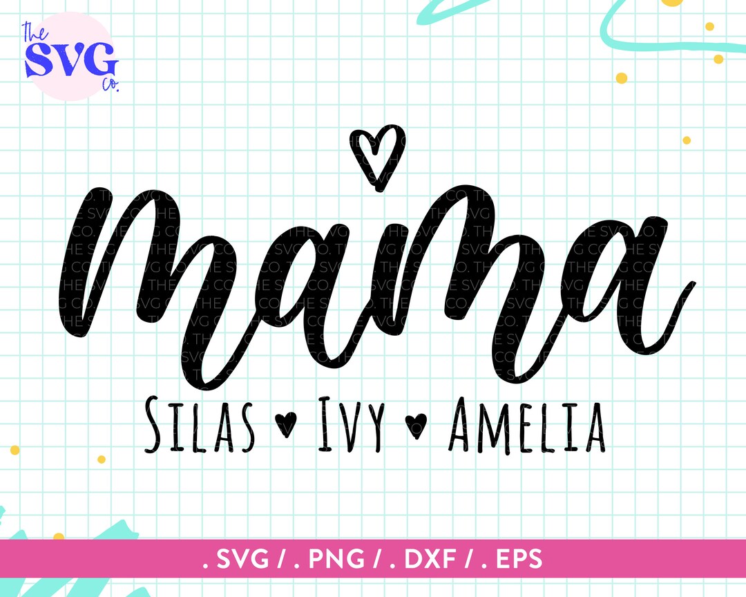 Mama With Names SVG - Mom SVG Designs for Mothers Day Svg, - Etsy