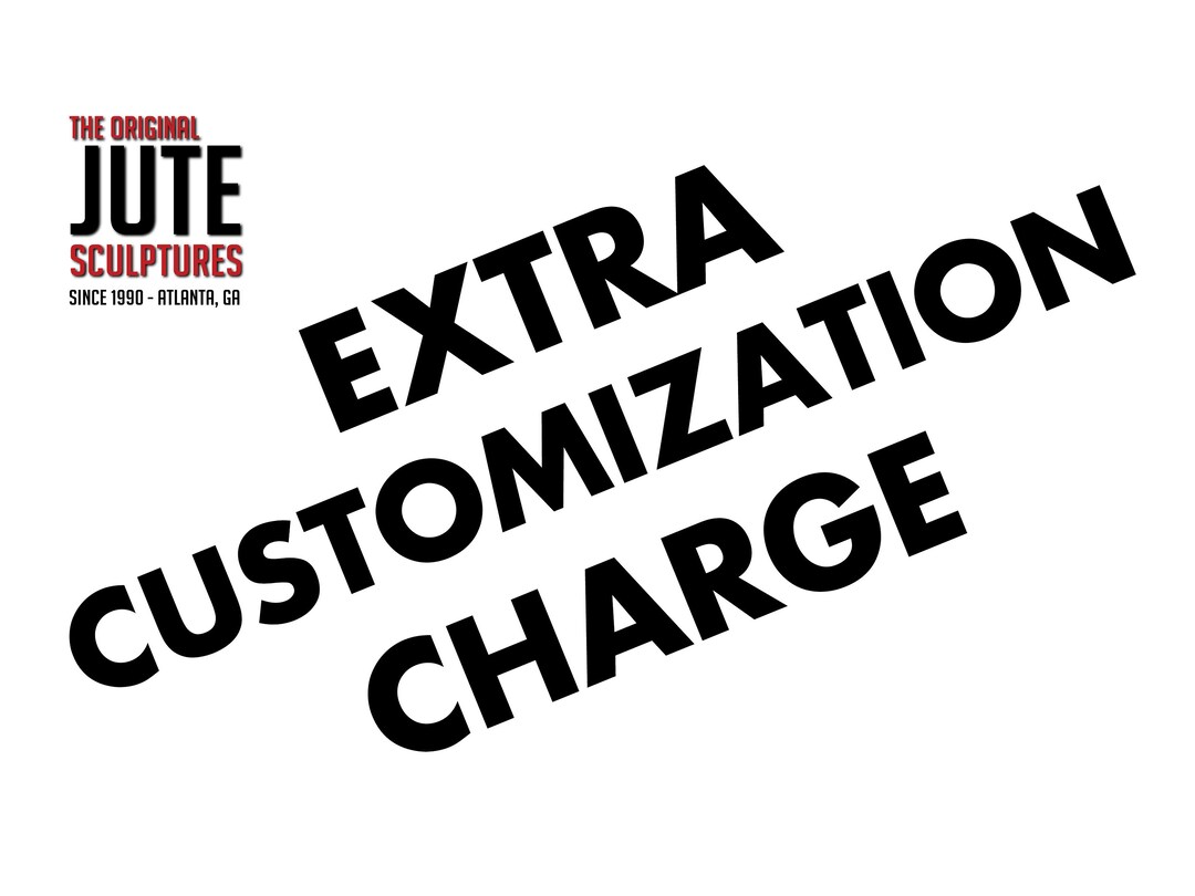 Extra Customization Charge - Etsy