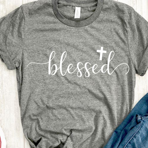 Womens Blessed Shirt Blessed Tshirt Cross Tee Womens | Etsy