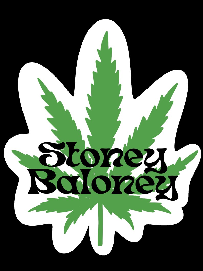 Stoney Baloney SVG Pot Leaf PNG File Digital Download for - Etsy Canada