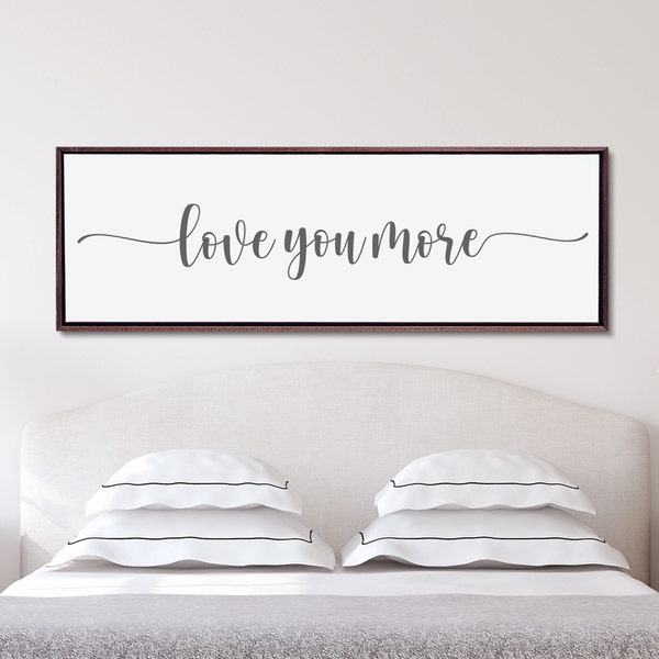 Love You More Sign Etsy