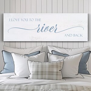 River House Sign: I Love You to the River and Back, Farmhouse Decor - Etsy